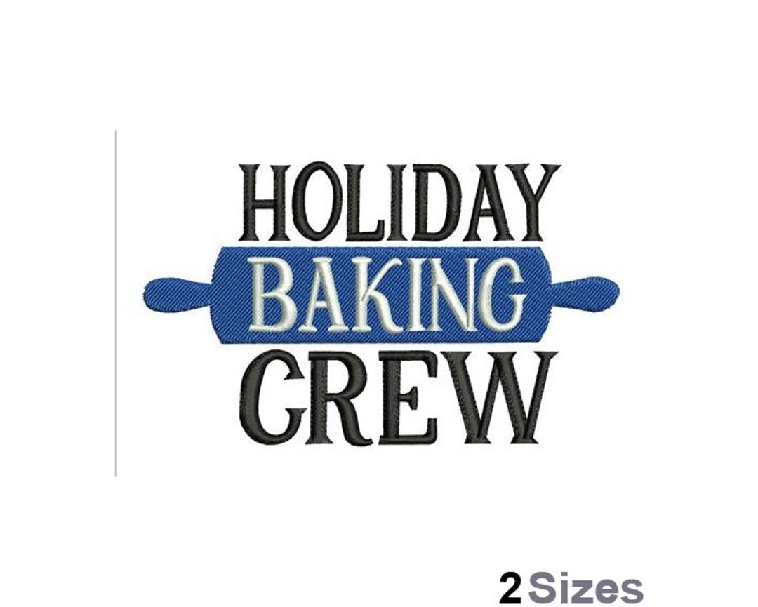 Holiday Baking Crew - Machine Embroidery Design - 2 Sizes, Rolling Pin ...