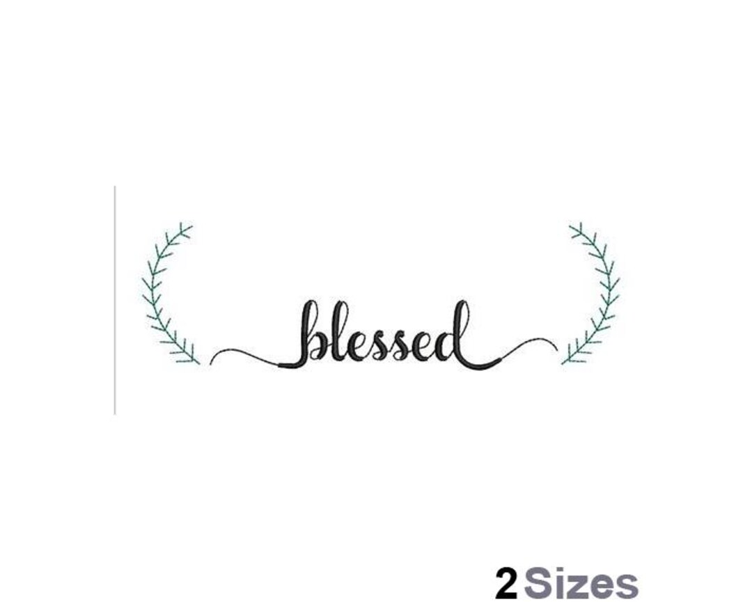 Blessed - Machine Embroidery Design - 2 Sizes, Laurel Wreath Embroidery ...