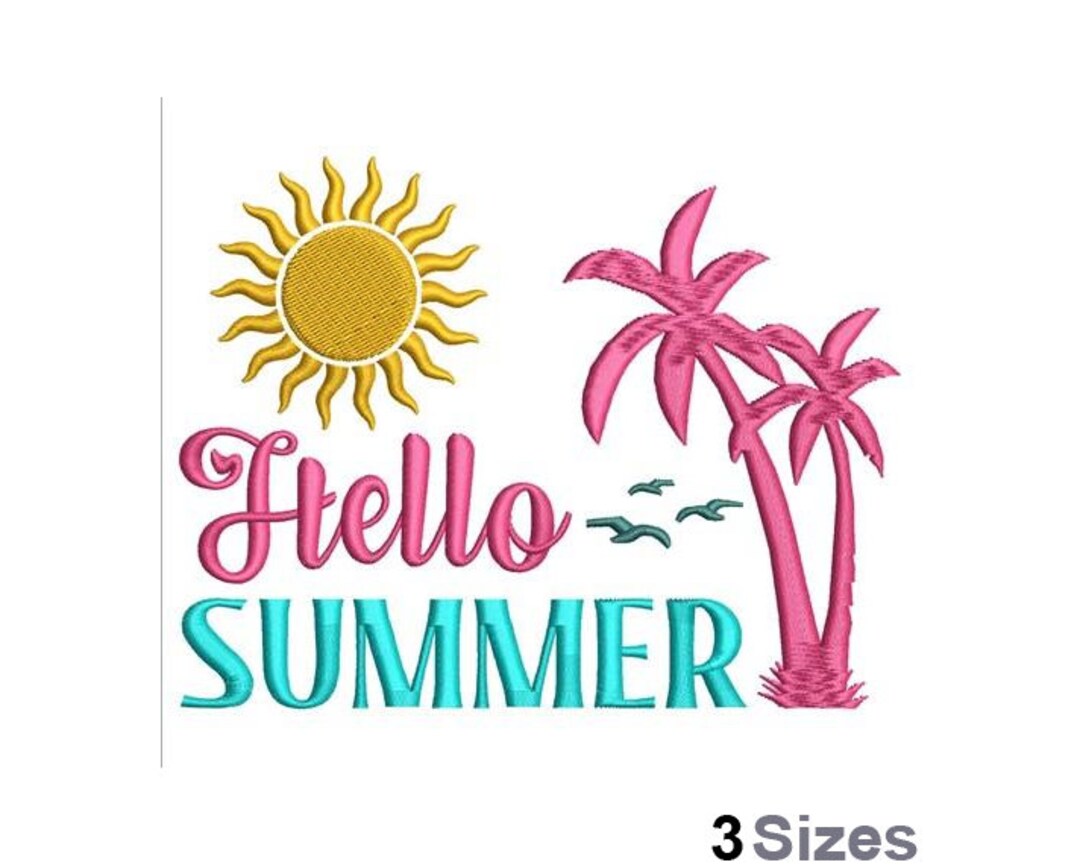 Hello Summer - Machine Embroidery Design - 3 Sizes, Summer Sun ...