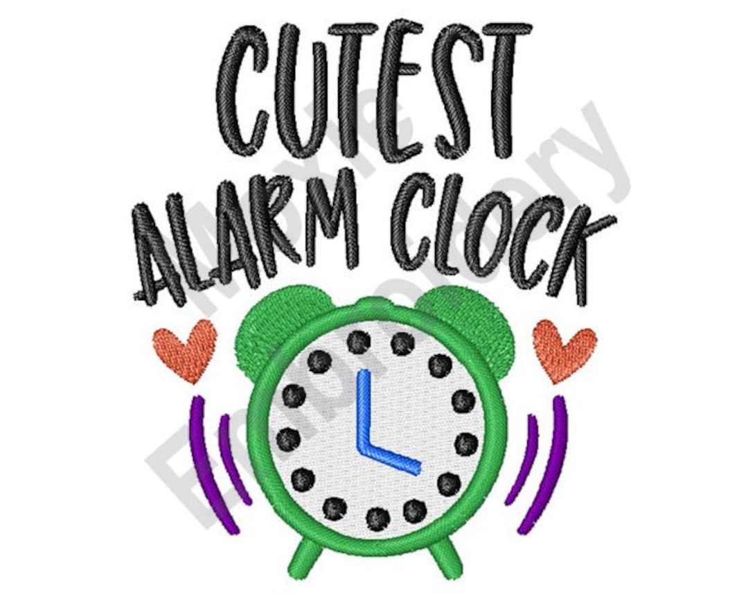 Cutest Alarm Clock - Machine Embroidery Design, Baby Alarm Clock ...