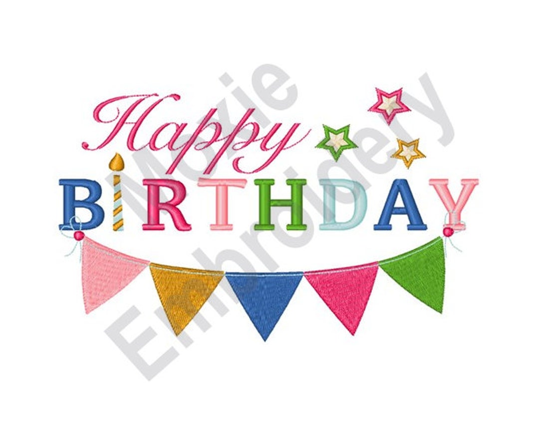 Happy Birthday Sign Machine Embroidery Design, Pennant Flag Embroidery ...