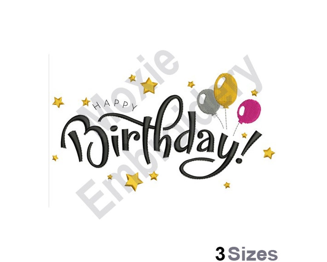 Happy Birthday - Machine Embroidery Design, Birthday Balloons and Stars ...