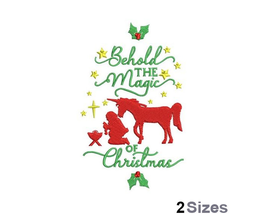 Behold the Magic of Christmas - Machine Embroidery Design - 2 Sizes ...