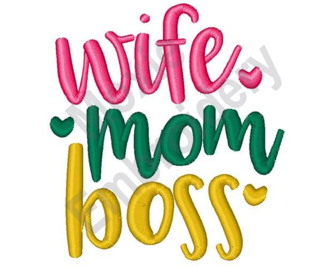 Wife, Mom, Boss - Machine Embroidery Design, Mother Embroidery Design ...