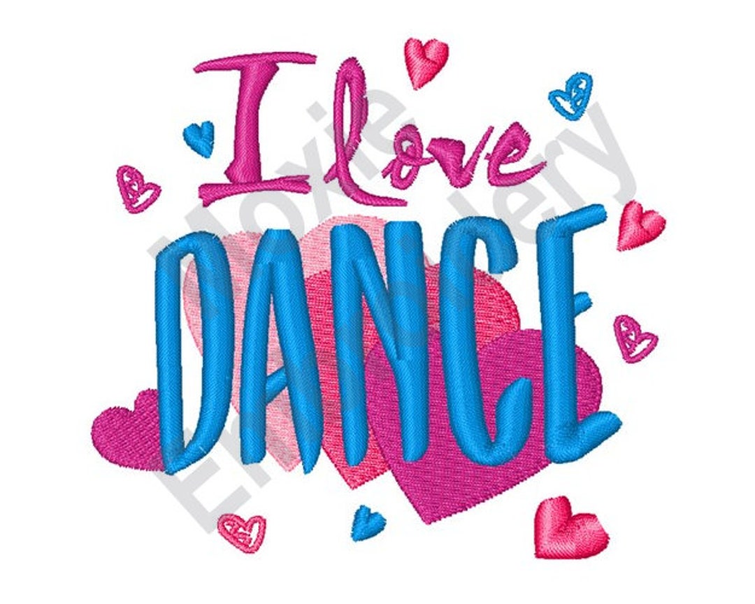 I Love Dance - Machine Embroidery Design, Dancing Embroidery Pattern ...