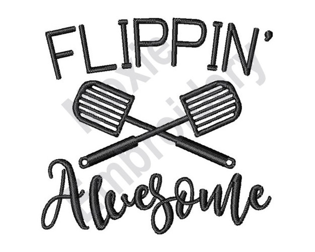 Flippin' Awesome - Machine Embroidery Design, BBQ Flipper Embroidery ...