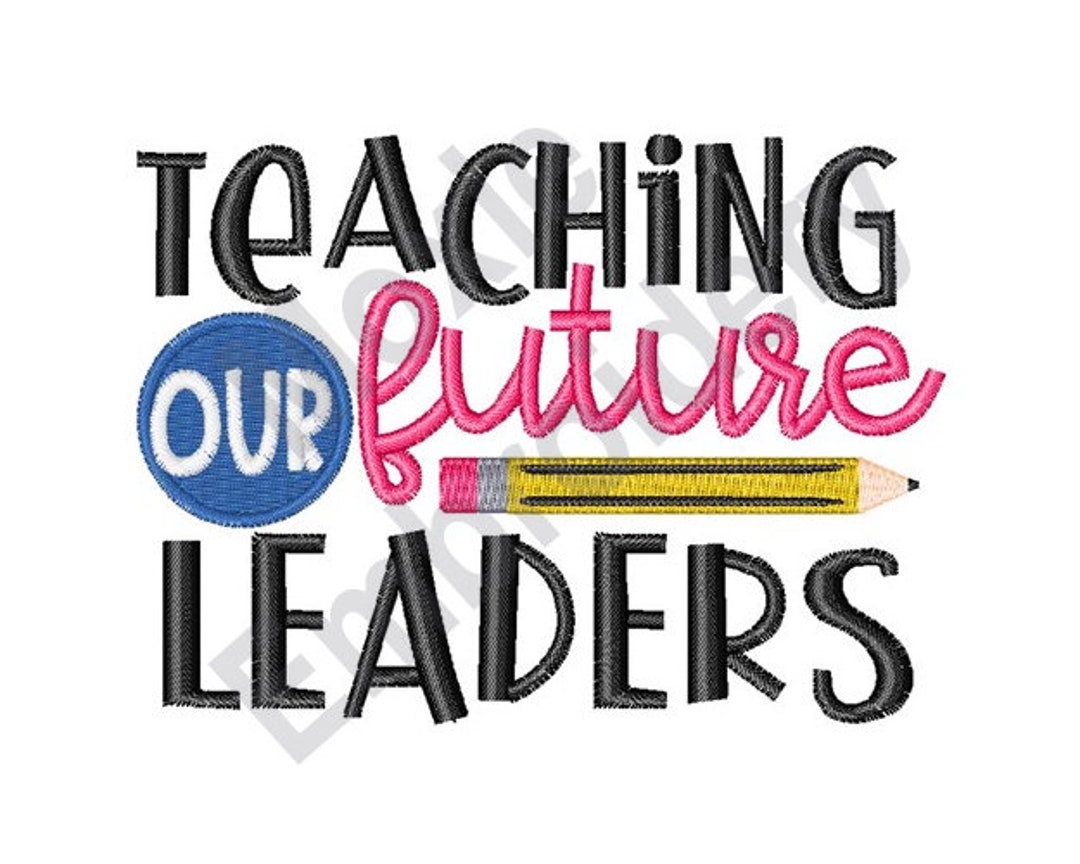 Teaching Our Future Leaders - Machine Embroidery Design, School Pencil ...