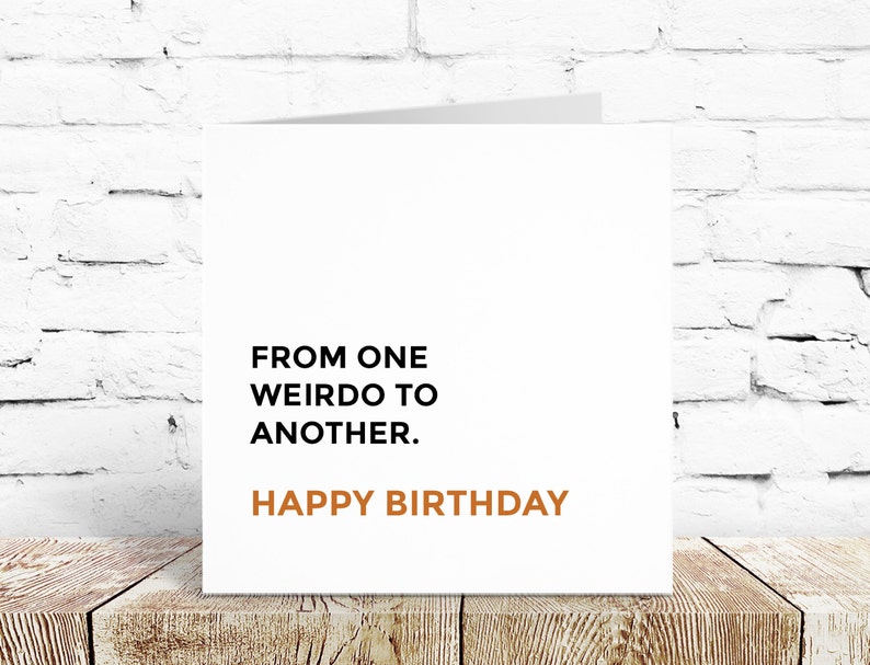 Funny Birthday Card for Him Her Friend Mate Brother Sister Colleague ...