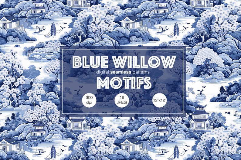Blue Willow SEAMLESS Patterns, China Motifs Digital Papers Download ...