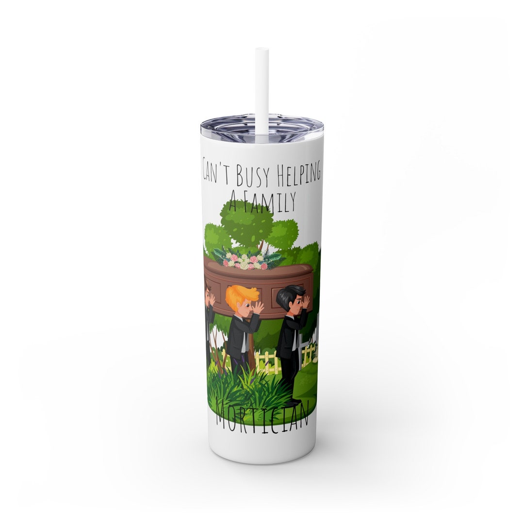 Unique Funeral Director Tumbler, Mortician Cup, Cemetery, Mortician ...