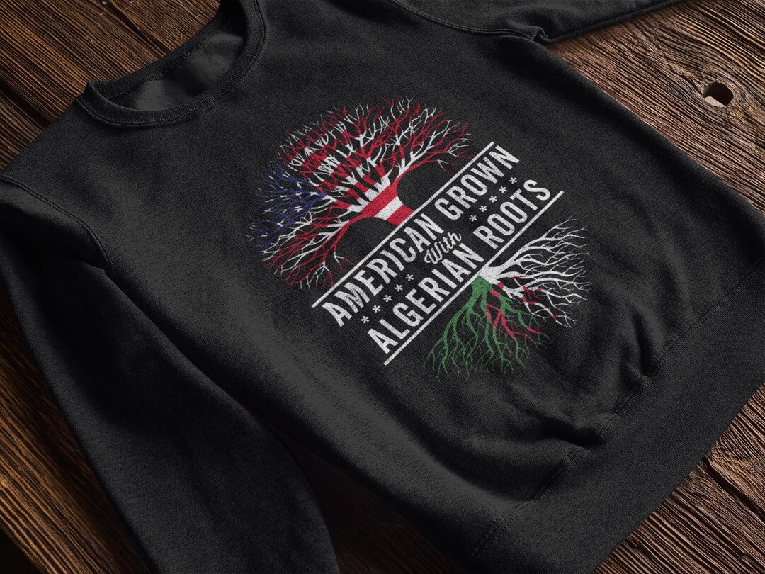 American Grown Algerian Roots Flag Sweatshirt - Etsy