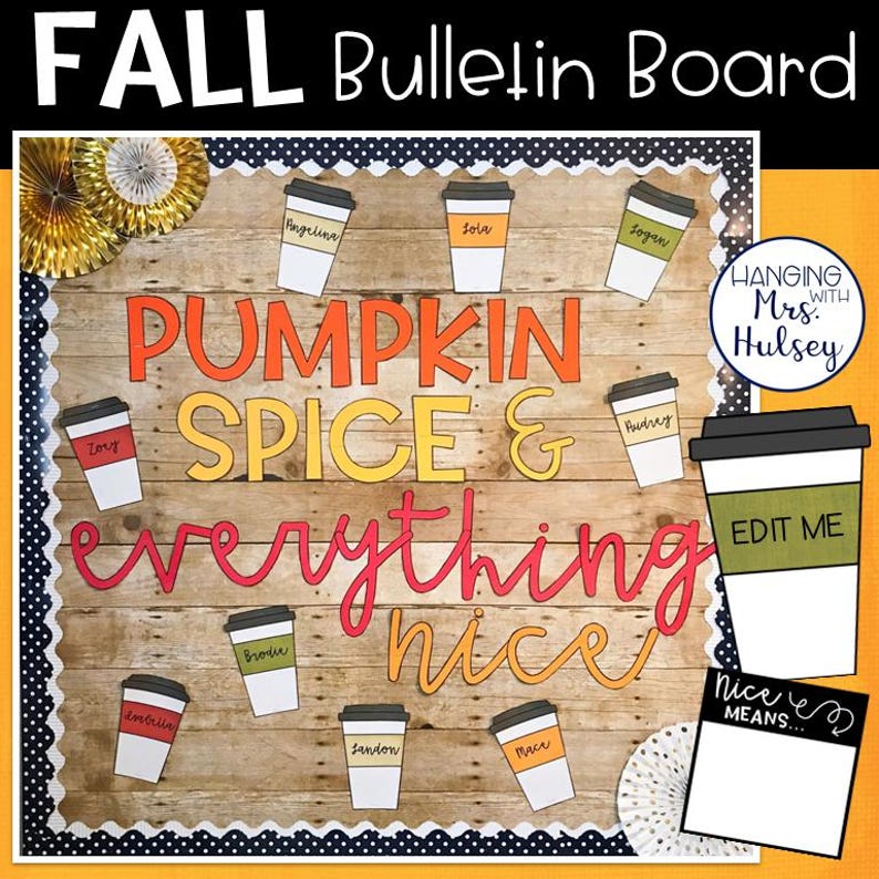 Fall Bulletin Board - Pumpkin Spice & Everything Nice - Pumpkin Spice ...