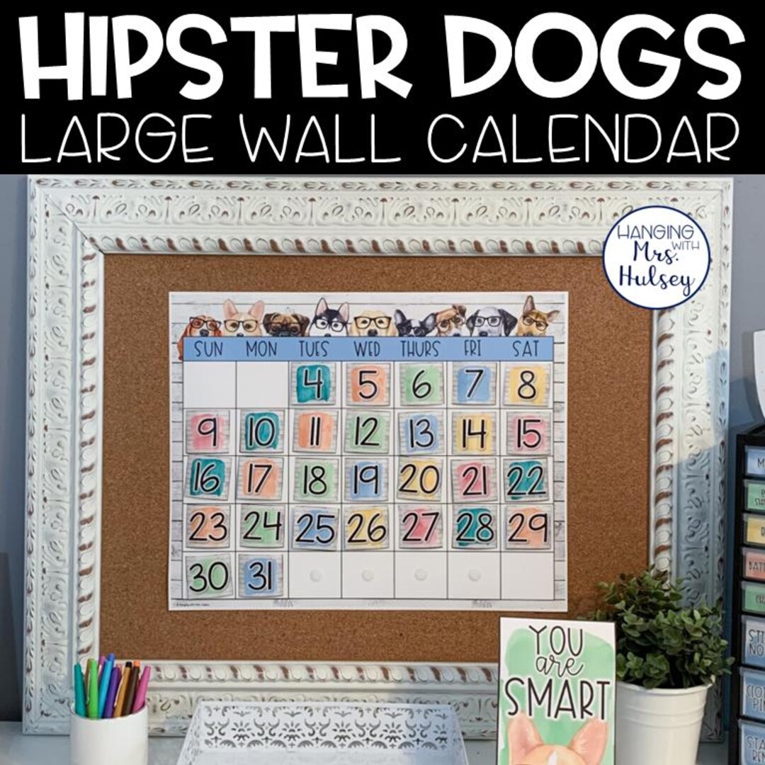 Hipster Dogs Large Class Calendar - Wall Calendar - Dog Classroom - Dog ...