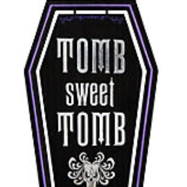 Tomb Sweet Tomb Sign - Etsy