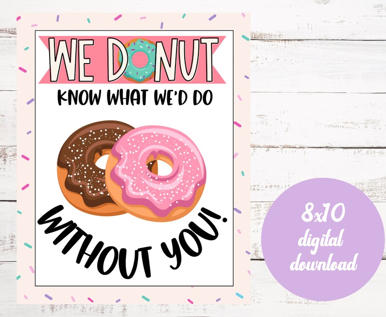 We DONUT Know What We d Do Without You Staff Appreciation Etsy We DONUT Know What We d Do Without You Staff Appreciation Etsy