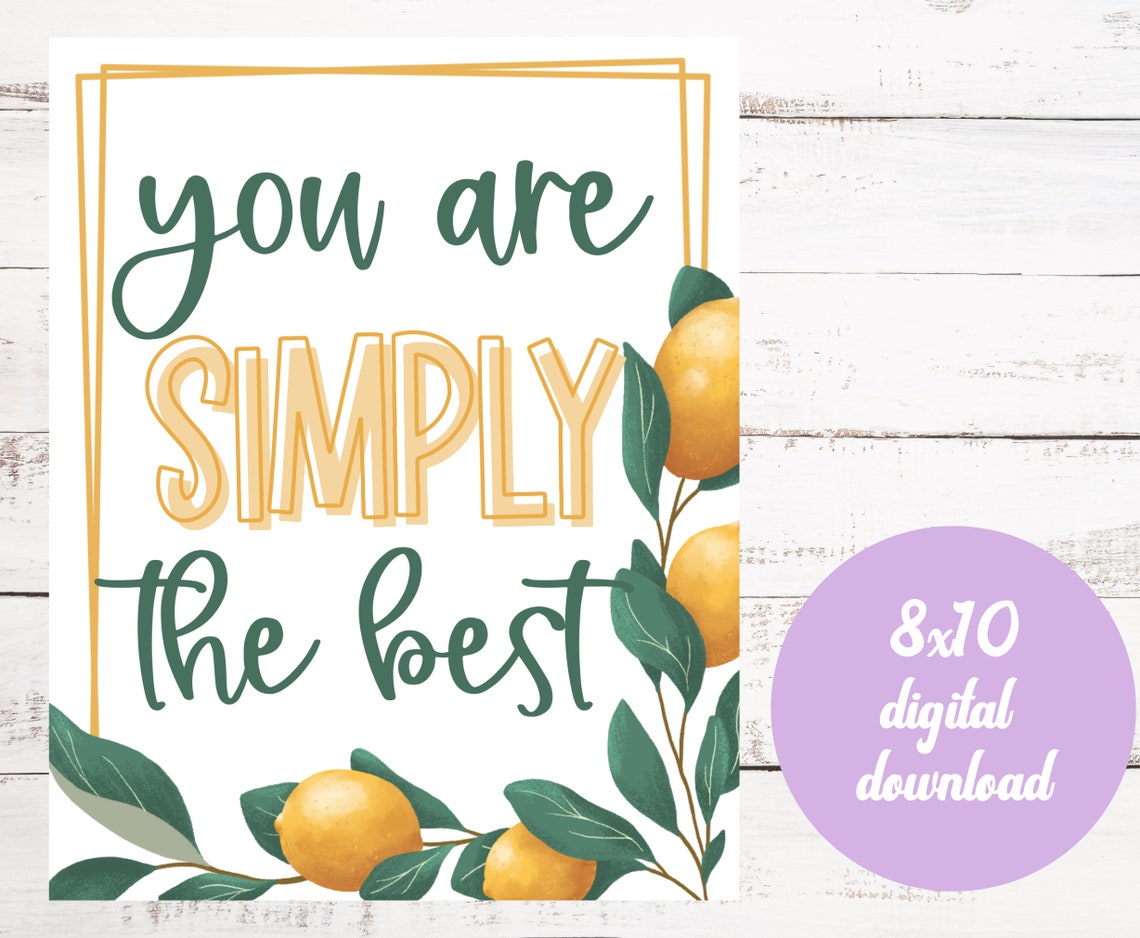 You Are SIMPLY the Best Lemonade Staff Appreciation 8X10 Sign - Etsy