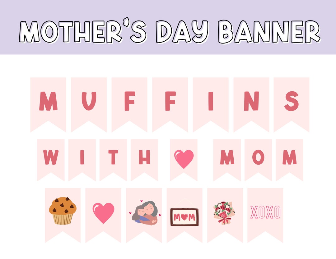 Muffins With Mom Banner for Mother's Day - Teachers, Elementary School ...