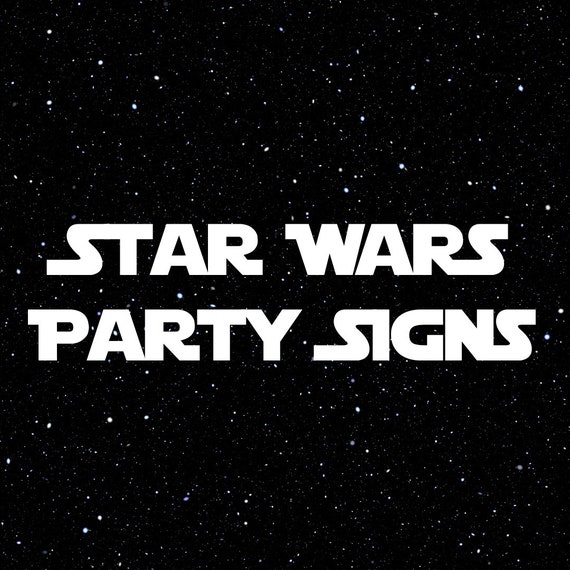 Star Wars Party Signs - Etsy