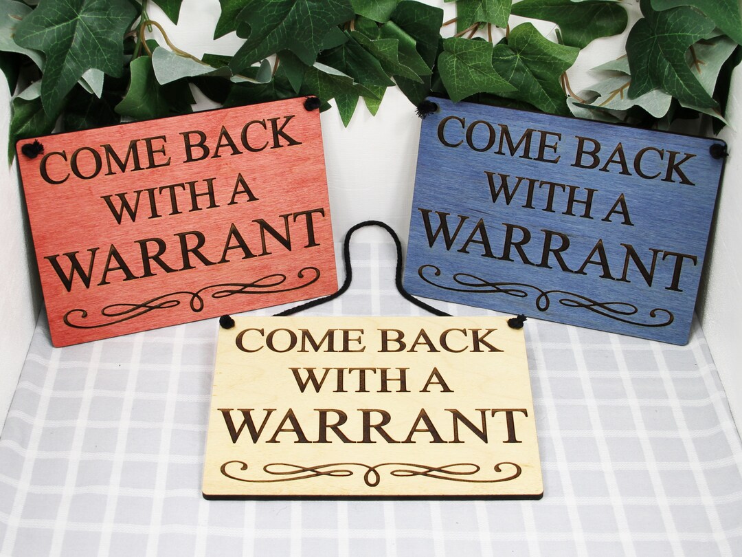Engraved Come Back With A Warrant Sign for Front Door, Funny Sign for ...