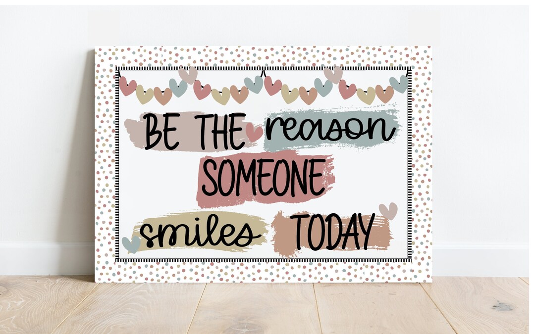 Be the Reason Someone Smiles Today Printable Bulletin Board/classroom ...