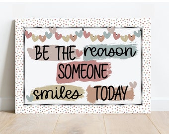 Be the Reason Someone Smiles Today Bulletin Board Classroom Decoration ...