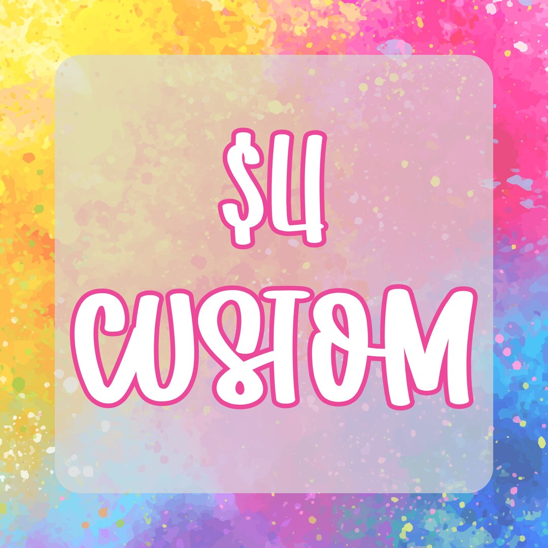 custom-order-for-4-dollars-etsy