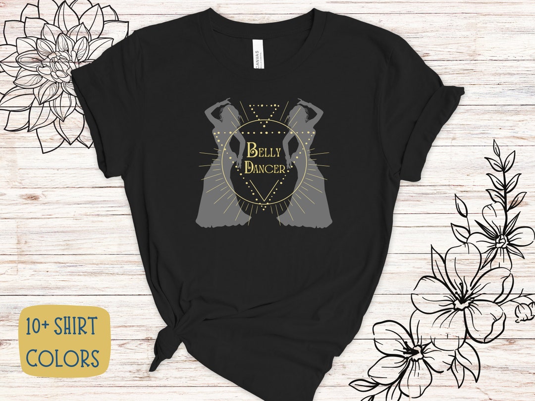 Belly Dancer Shirt, Fusion Belly Dance T-shirt, Dance Lover Shirt ...