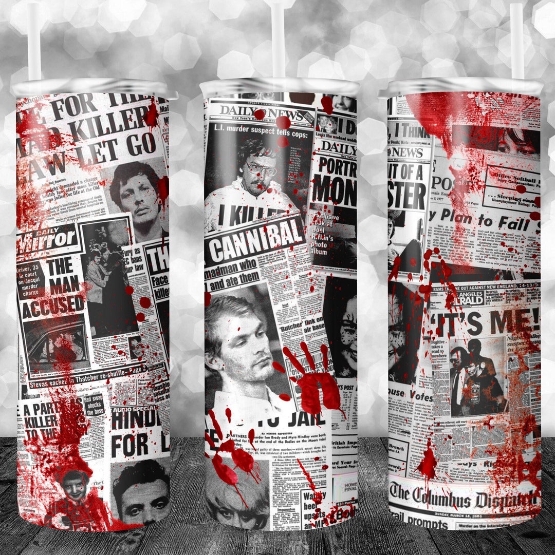Serial Killer Drink Tumbler Sublimation Tumbler Murder Mystery Blood ...