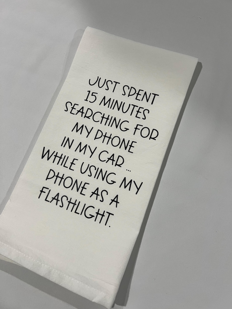 Funny Kitchen Tea Towel: "phone Flashlight" Quirky Decor - Etsy