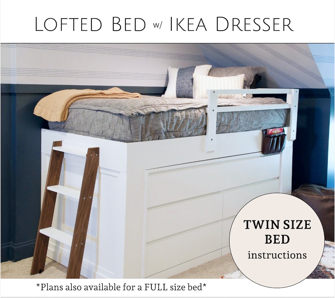 Lofted Bed TWIN Sizewith Ikea Dresser Detailed Build Plans Etsy UK