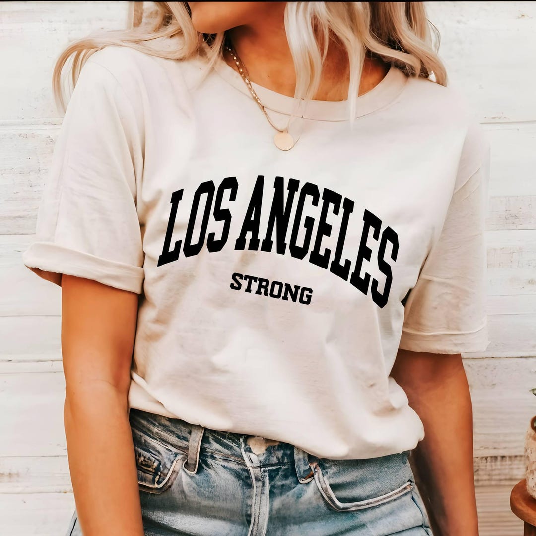 Los Angeles Strong Shirt, Los Angeles Forest Fire Awareness Tee, Los ...