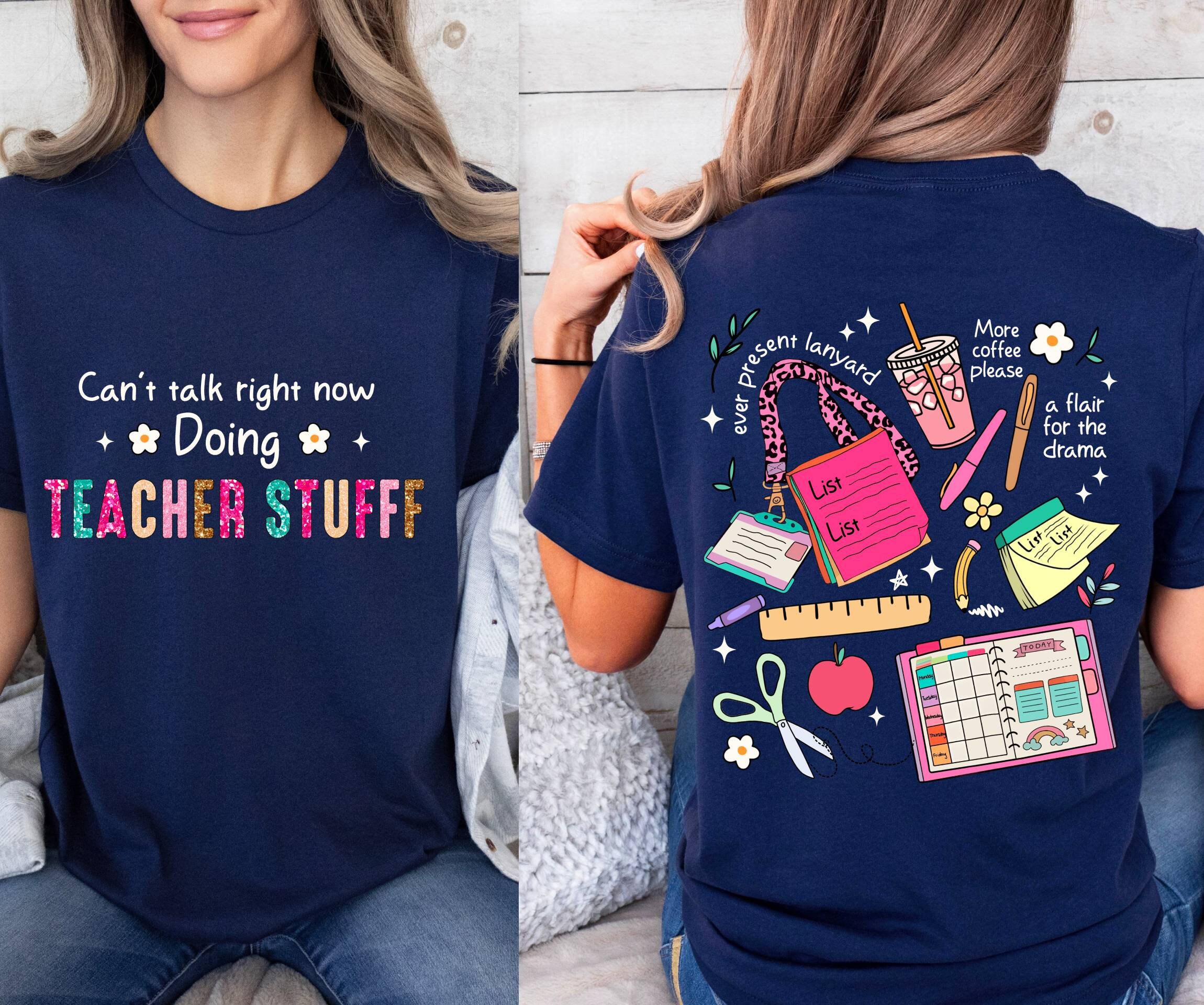 Can’t Talk Right Now Doing Teacher Stuff Shirt, Glitter Teacher Stuff ...