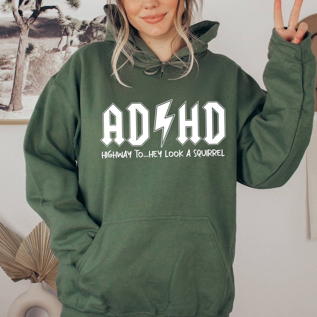 ADHD Hoodie, ADHD Highway to Hey Look a Squirrel Hoodie, ADHD Hoodie ...