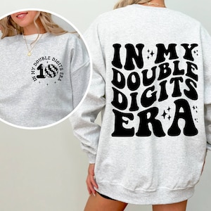 In My Double Digits Era Sweatshirt 10 Years Old Birthday Sweater ...