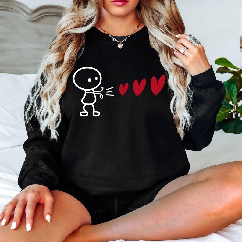 Funny Valentines Day Sweatshirt, Stickman Sweat, Love Sweat, Sarcastic ...