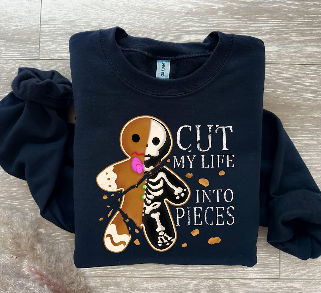 Cut My Life Into Pieces Creepmas Emo Gingerbread Sweatshirt, Skeleton ...