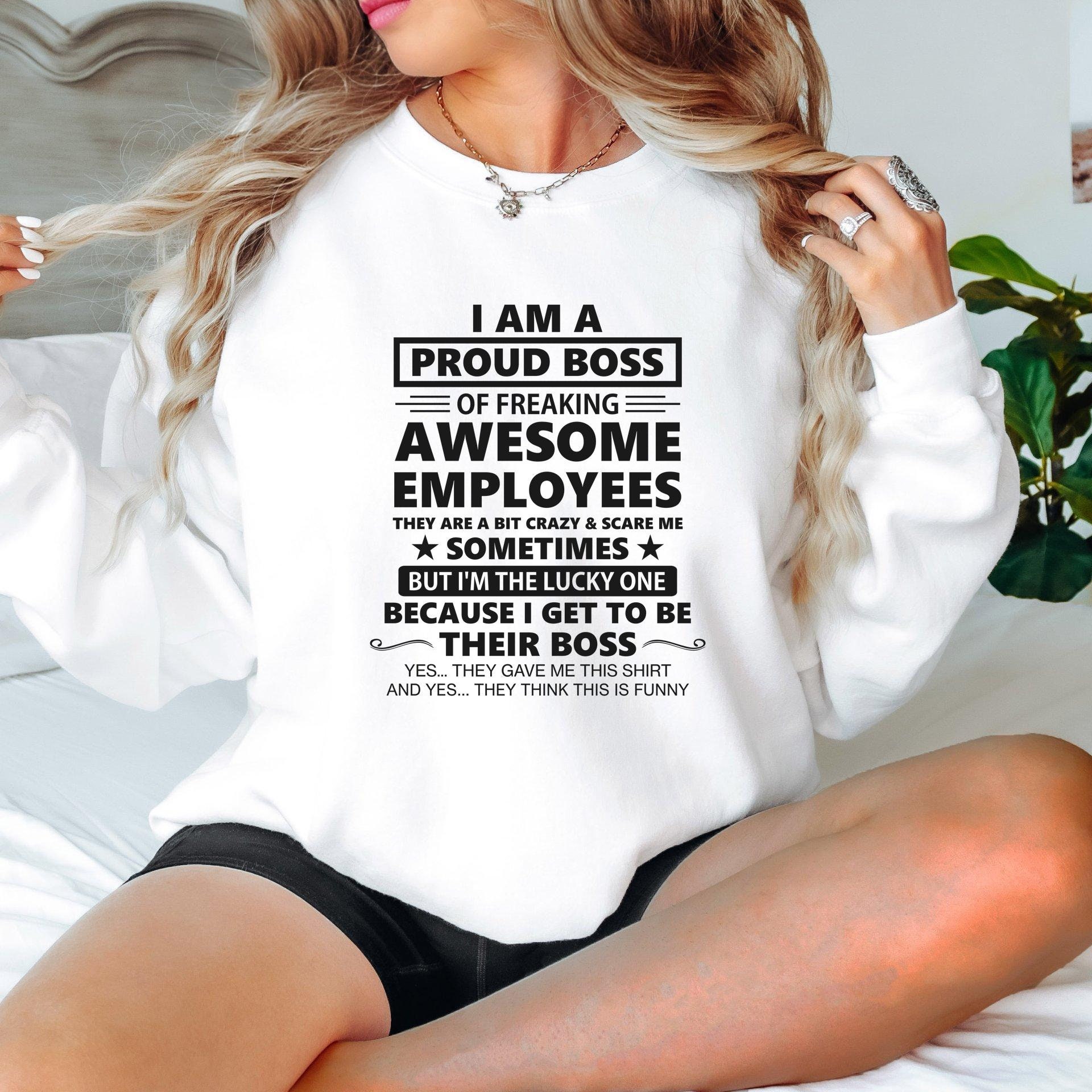 I Am A Proud Boss Sweat,proud Boss Sweat,gift for Boss Sweat,funny ...