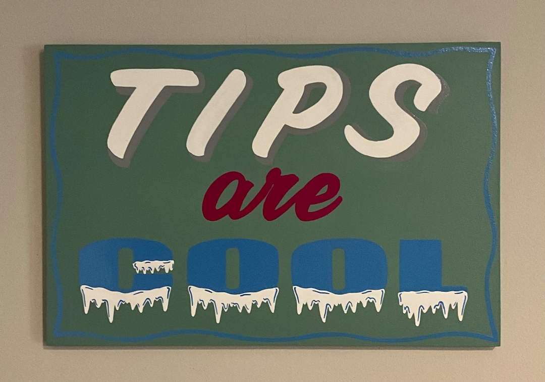TIPS ARE COOL Sign. Hand Painted With Enamel Paint. - Etsy
