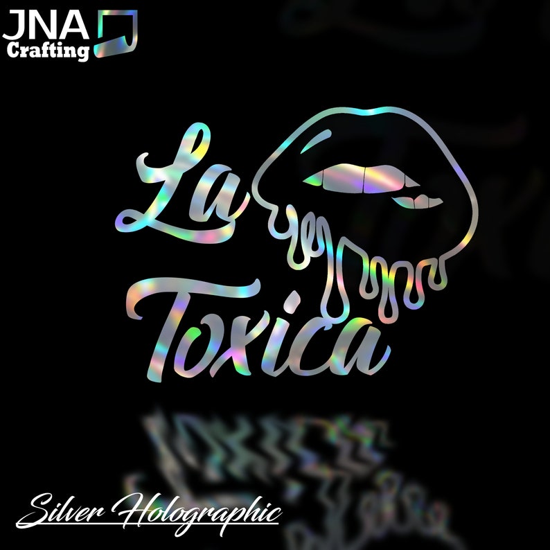 La Toxica Decal: Holographic Vinyl Sticker for Cars, Laptops - Etsy
