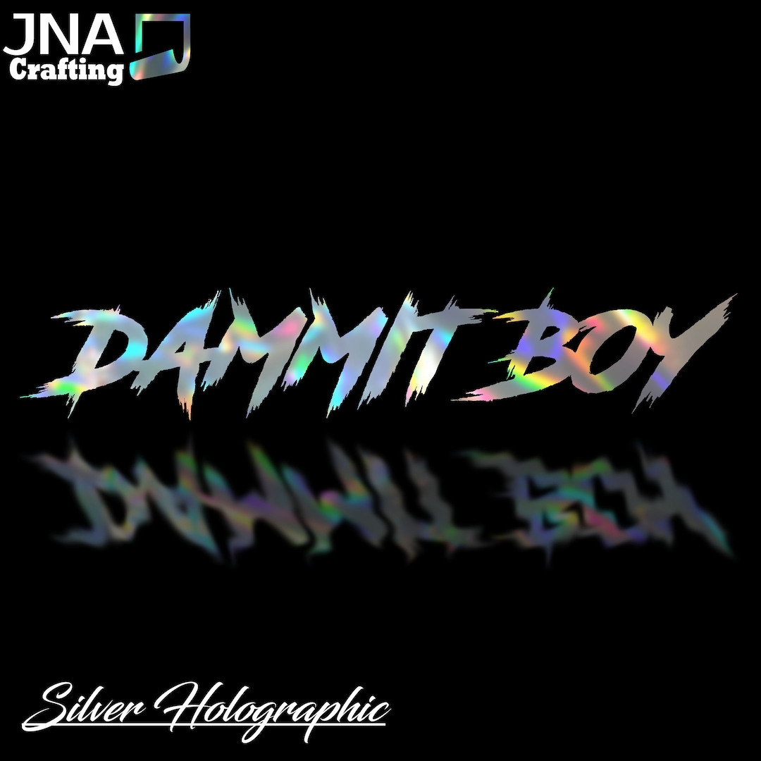 Dammit Boy Vinyl Decal for Cars , Trucks, Laptops, Trucks, Laptops ...