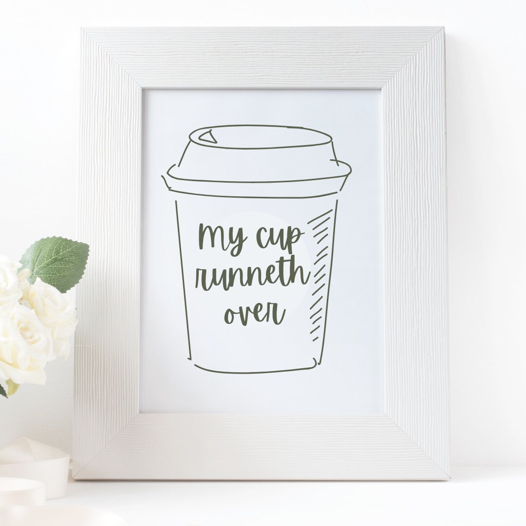 Neutral Coffee Art: My Cup Runneth Over for Kitchen Decor, Coffee Bar ...
