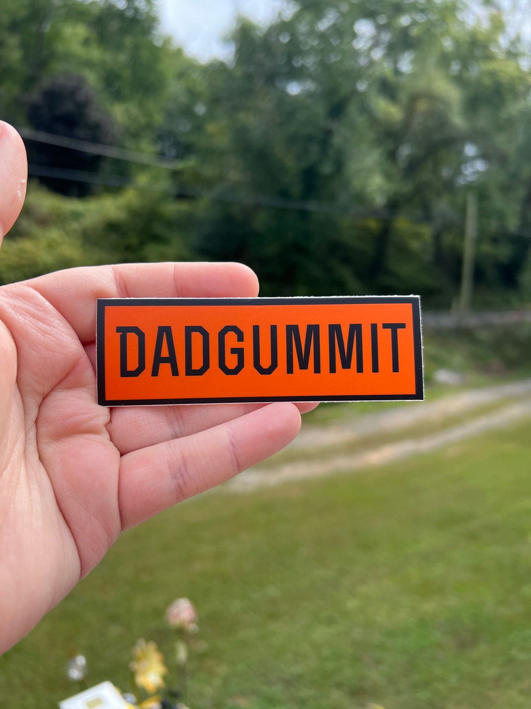 Orange Dadgummit Sticker Funny Sticker, Water Bottle Decal, Laptop ...
