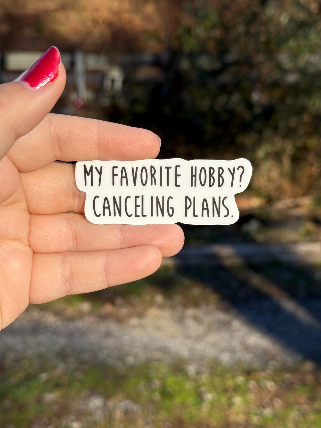My Favorite Hobby? Canceling Plans Sticker, Funny Dark Humor Gift ...