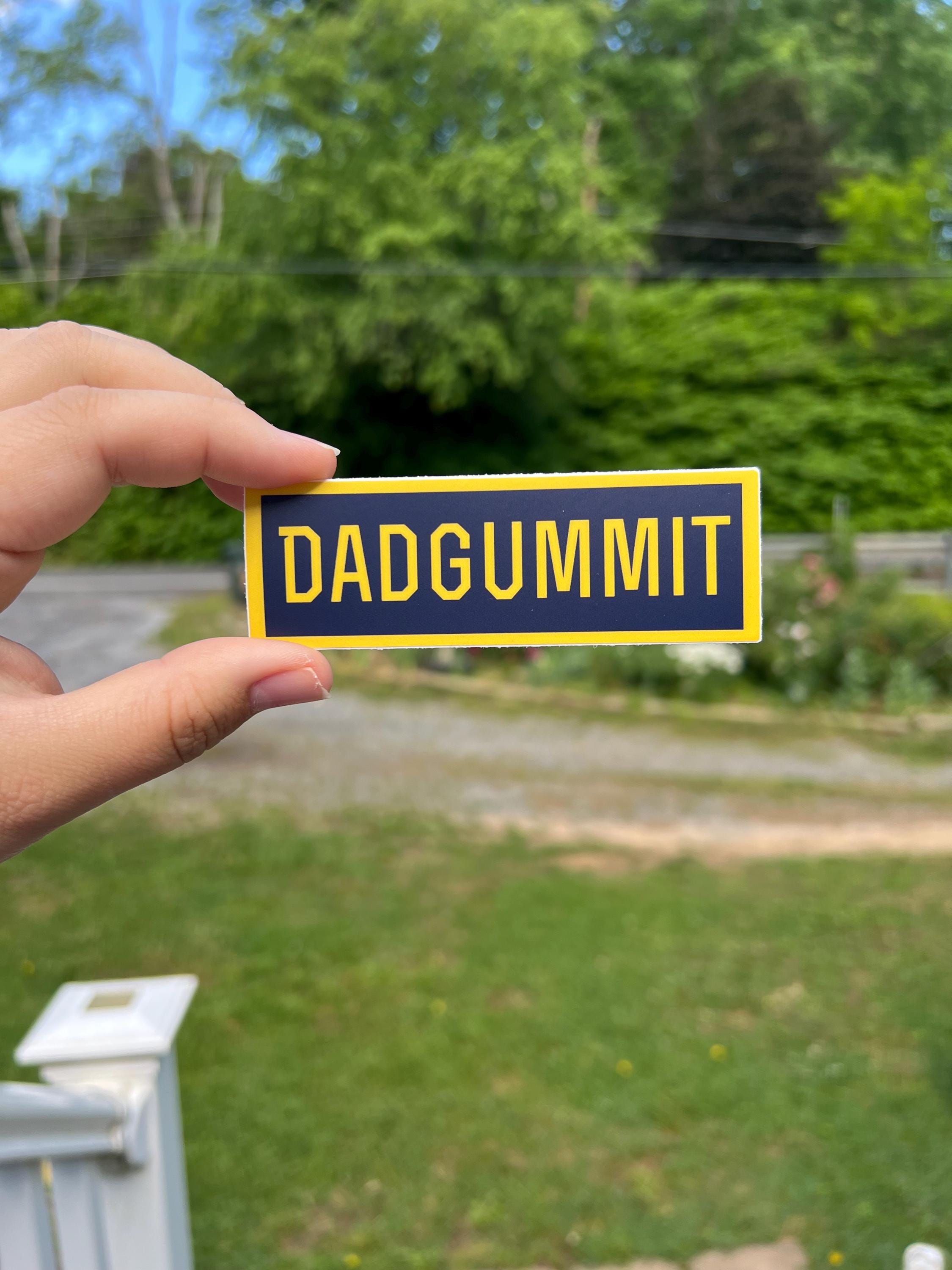 Dadgummit Sticker, Water Bottle Sticker, Country Lover Gift for Friends ...