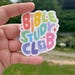 Bible Study Club Sticker for Her, Christian Vinyl Sticker for Bible ...