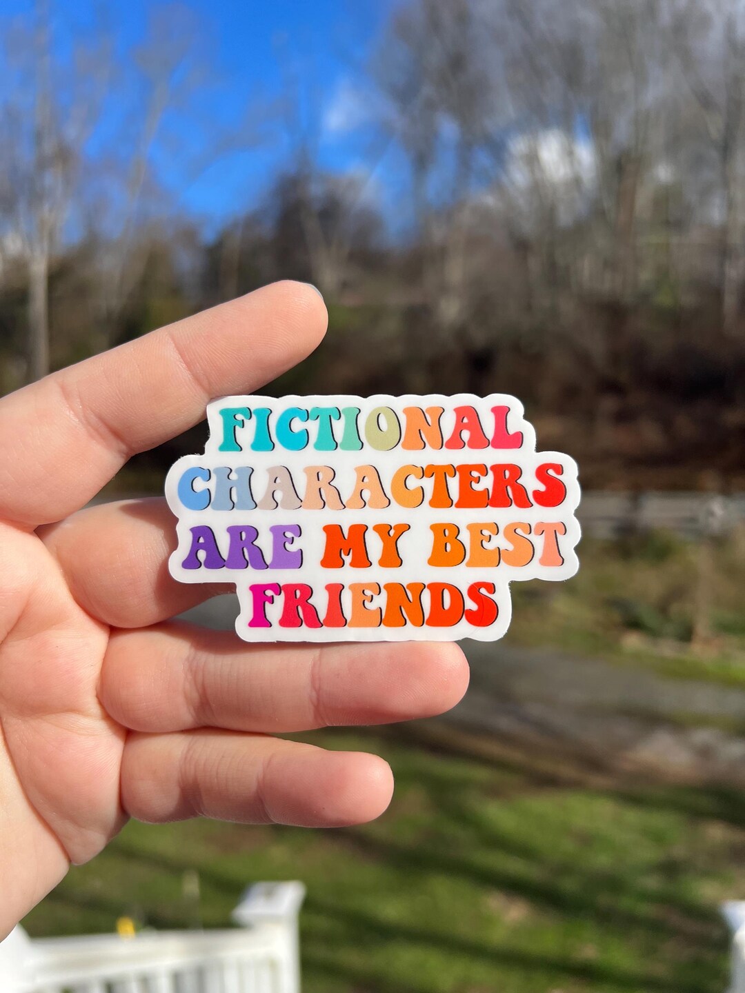Fictional Characters Are My Best Friends Sticker, Bookish Sticker for ...