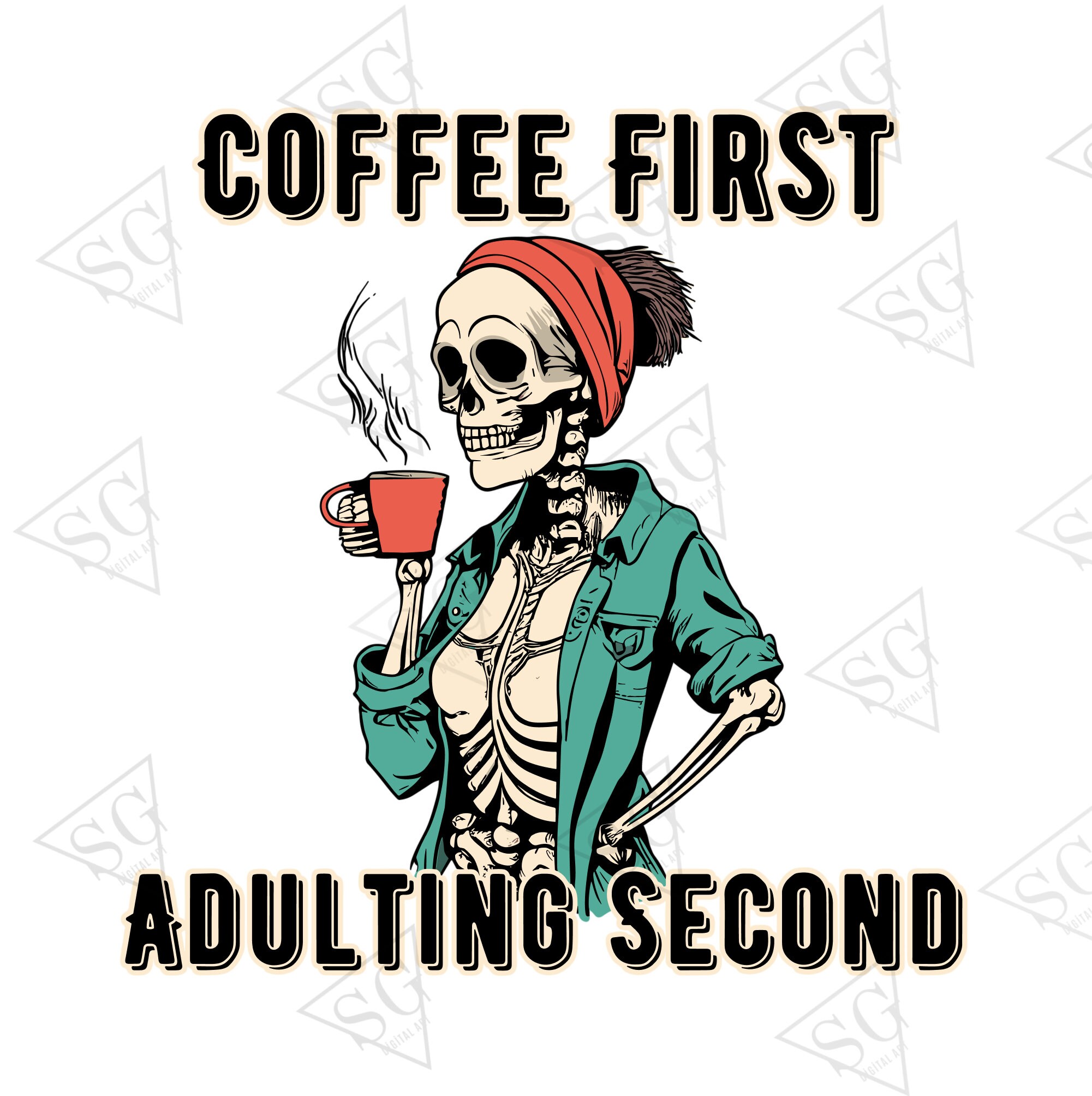Coffee First Adulting Second PNG - Woman Skeleton Drinking Coffee Png ...