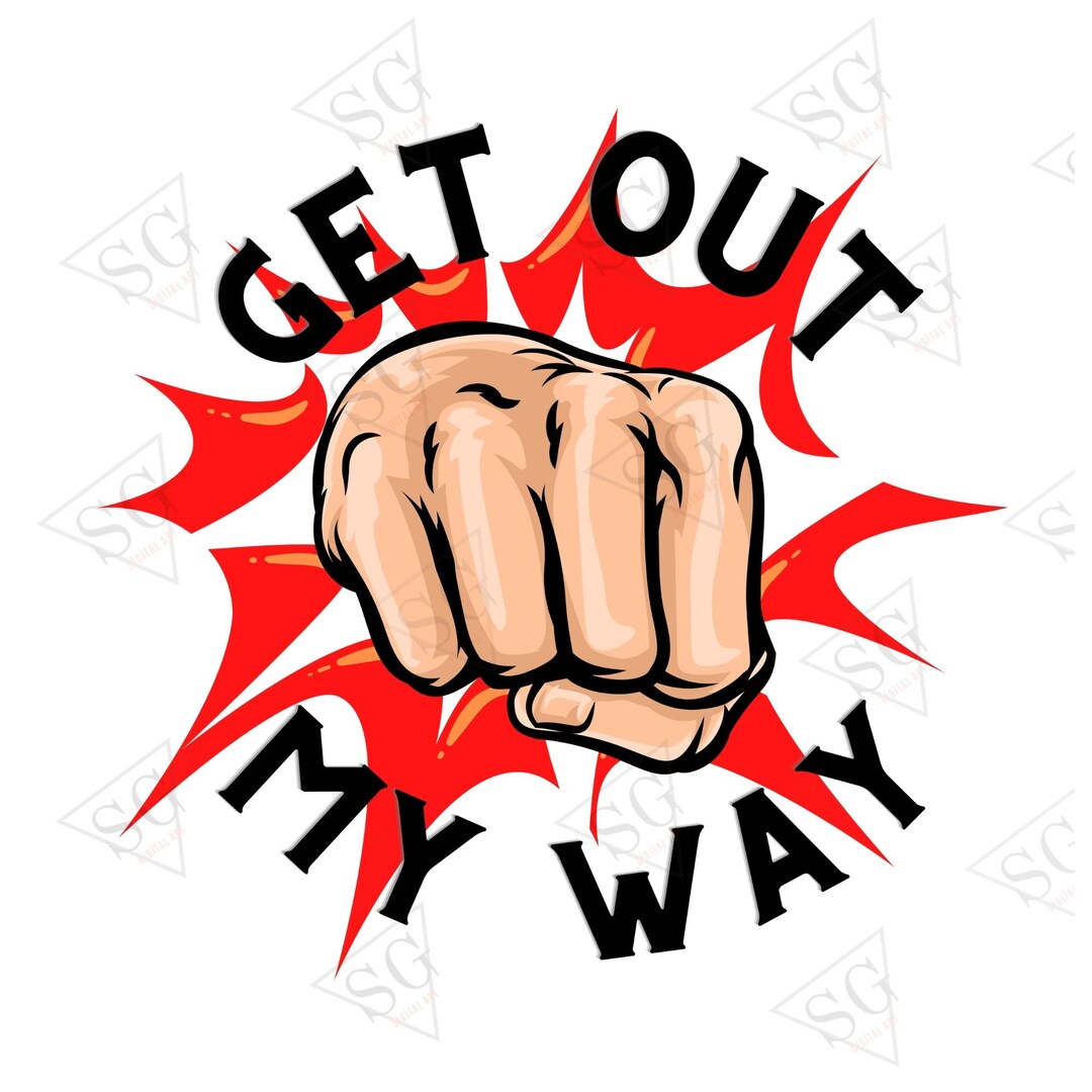 Fist Punch PNG, Get Out My Way Png, Comic Png, Fist Bump Sublimation ...
