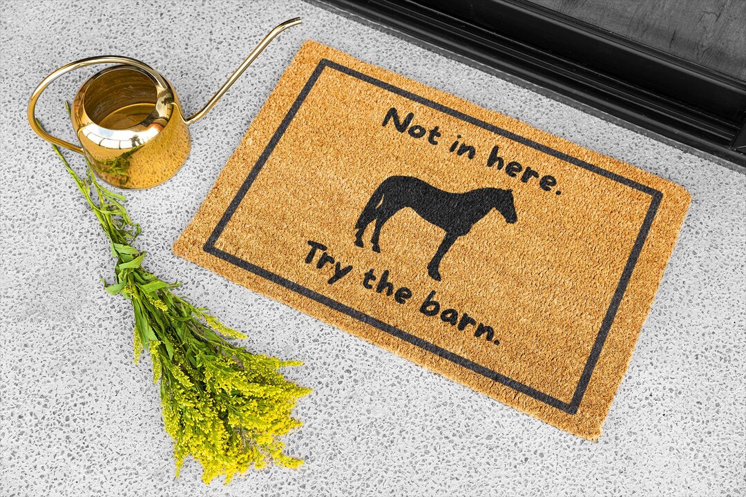 Equestrian Coir Doormat, 'try the Barn' Horse Welcome Mat - Etsy