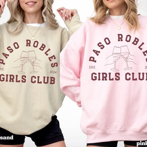 Paso Robles Girls Club Sweatshirt, Girls Trip Matching Shirts, Winery ...